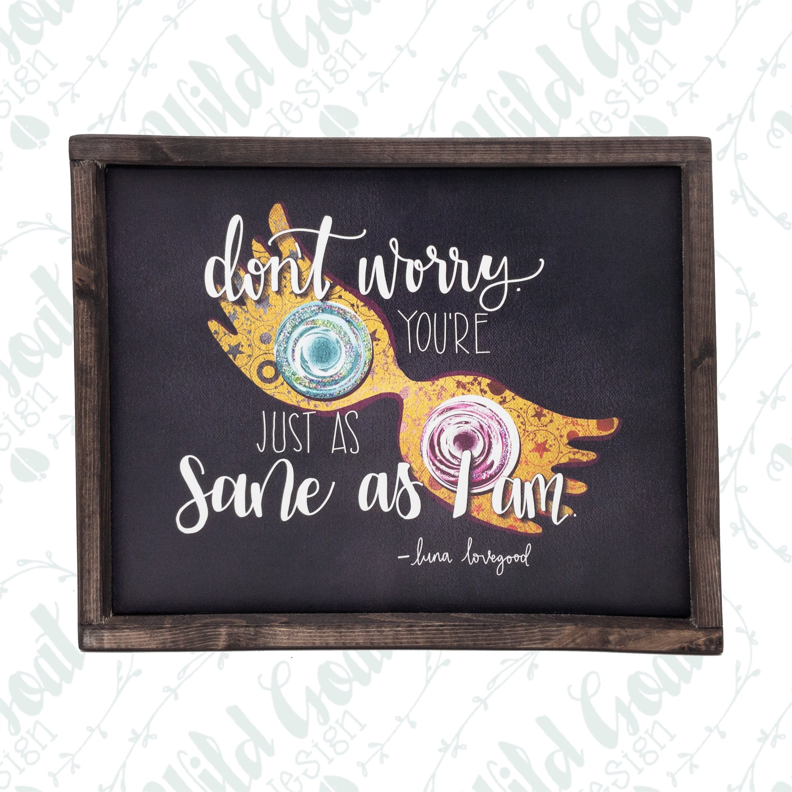 Don’t Worry Luna Sign | Wild Goat Design